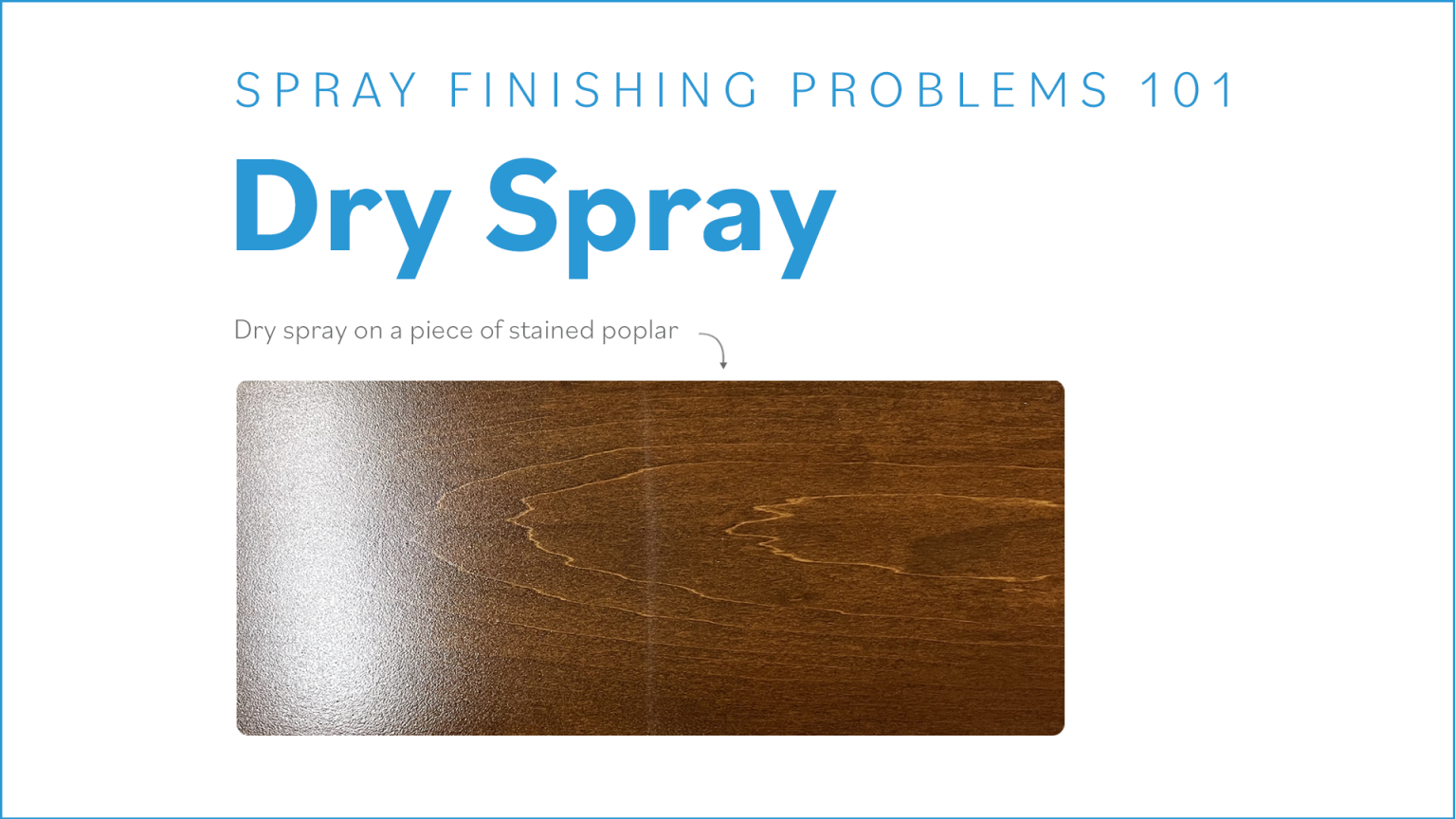 Spray Finishing Problems: Dry Spray - Fuji Spray Systems